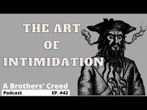 Episode #42- The Art of Intimidation - Lessons from history on intimidation tactics