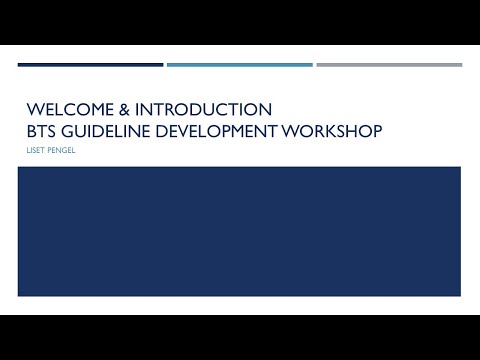 BTS Guideline Development Workshop - Introduction