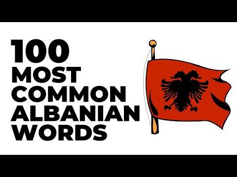 100 MOST COMMON ALBANIAN WORDS - BEGINNER VOCABULARY