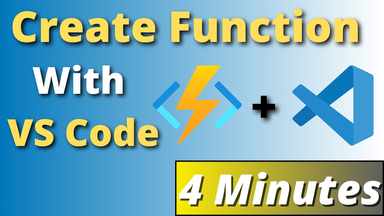 Create Azure Function using Visual Studio Code | 4 Minute Tutorial