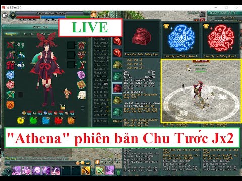 [LIVE] Dân chơi "Athena102" Comeback cho TYVT "MMYE" củ lên tầm cao "Chu Tước-Tướng"-VLTK 2(VNG)