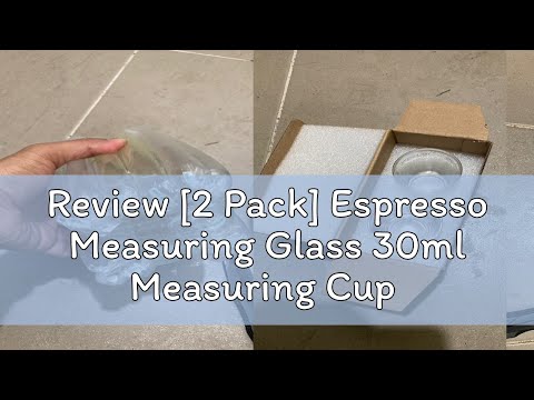 Review [2 Pack] Espresso Measuring Glass 30ml Measuring Cup Ounce Cup Coffee Measuring Shot Glass B