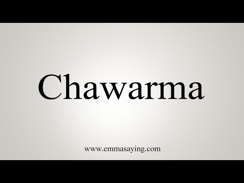 How To Say Chawarma