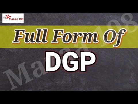 DGP full form | full form DGP | DGP Means | DGP Stands for | Meaning of DGP | DGP Ka Full Form