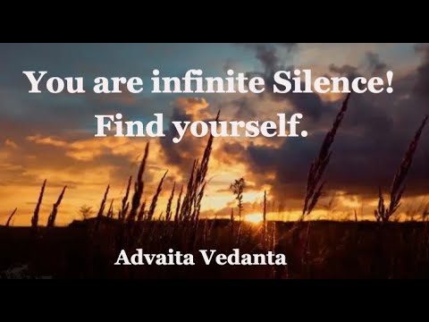 You are the INFINITE SILENCE behind everything. #advaitavedanta