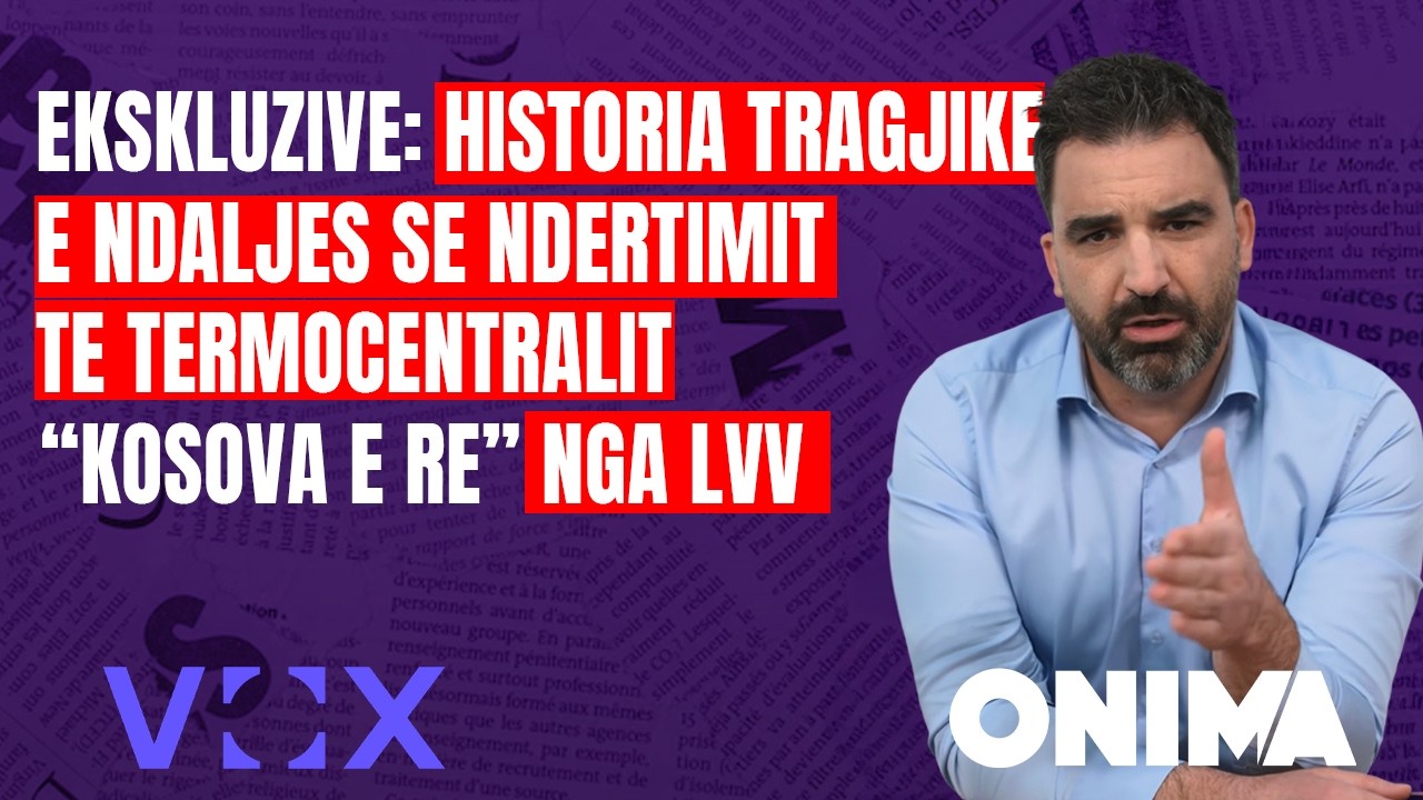 Ekskluzive: Historia tragjike e ndaljes se ndertimit te Termocentralit “Kosova e Re” nga LVV