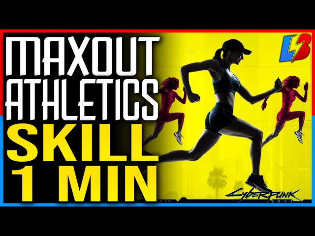 How to level up Athletics in Cyberpunk 2077