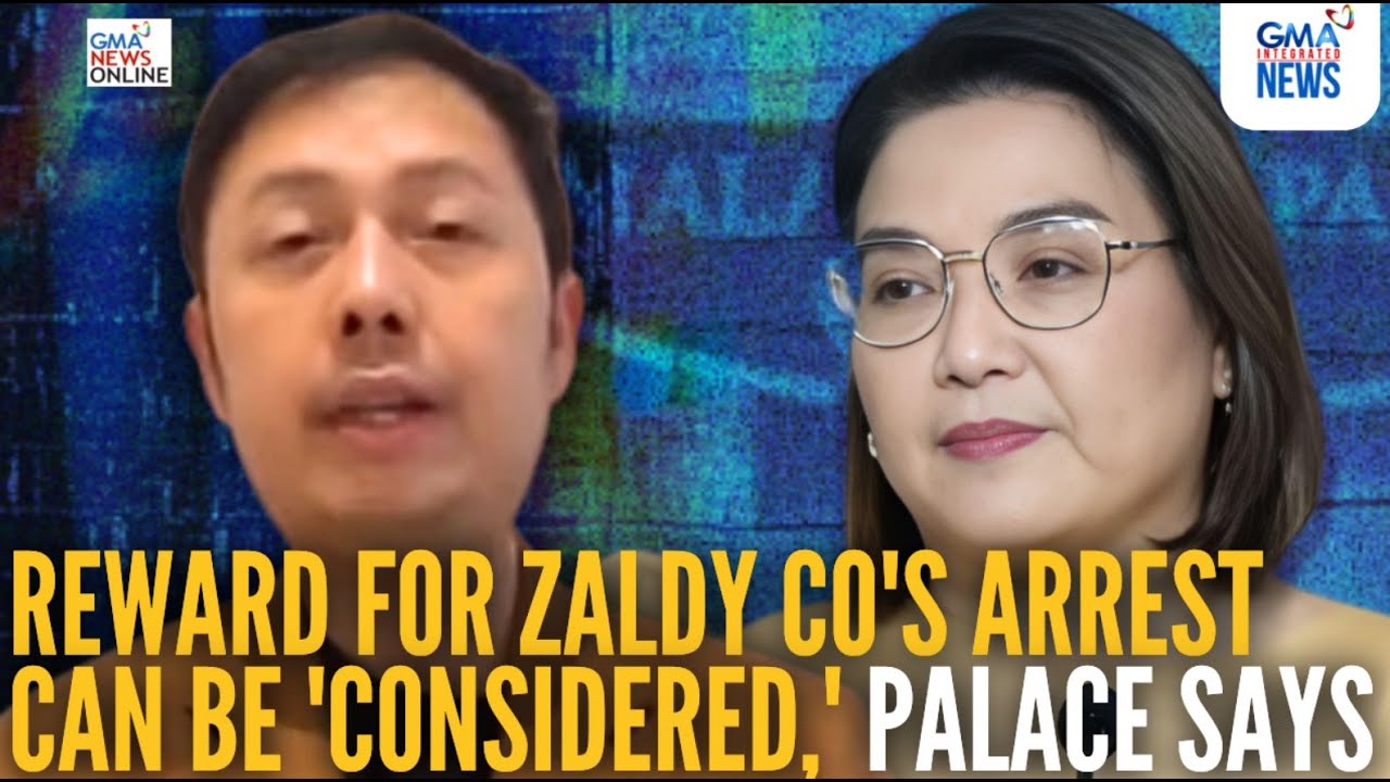 ICYMI - Reward for Zaldy Co's arrest can be 'considered,' Palace says | GMA Integrated News