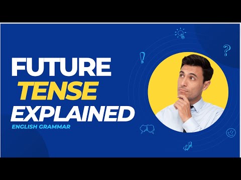 English grammar part 13 / Future tense/ how to build future tense./ Types of future tense.