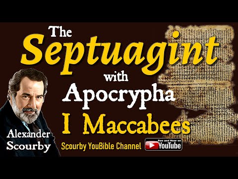 49 - Book of I Maccabees - The Septuagint - By Alexander Scourby | God is Spirit, Truth & Love.
