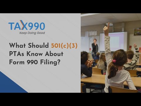 What Should 501(c)(3) PTAs Know About Form 990 Filing?