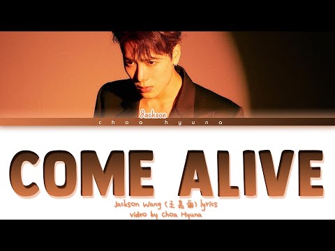 잭슨 (Jackson Wang) 'Come Alive' (Color Coded Lyrics)