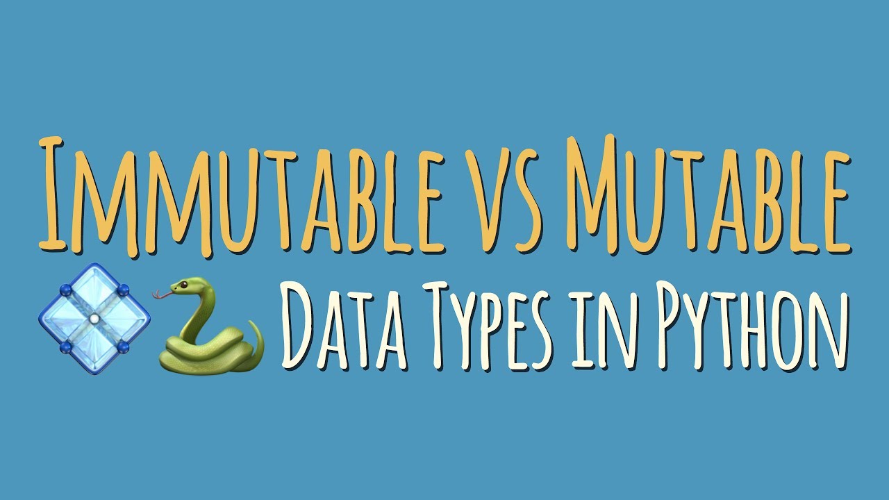 Immutable vs Mutable Objects in Python