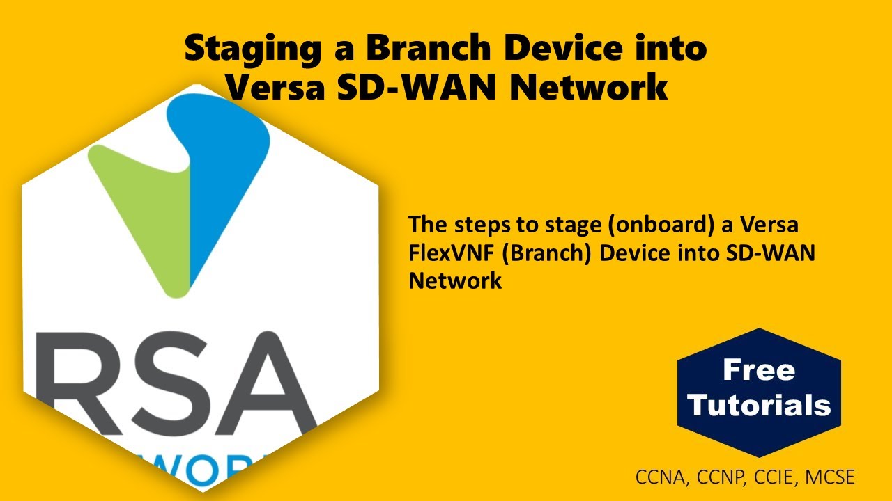 Staging a Branch Device into Versa SD-WAN Network