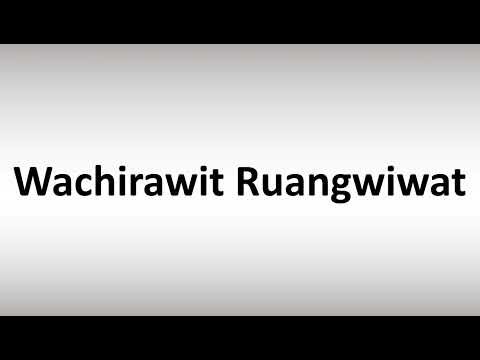 How to Pronounce Wachirawit Ruangwiwat (Chiman, Chimonac)