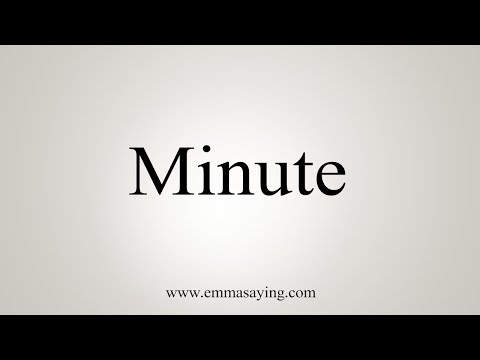 How To Say Minute