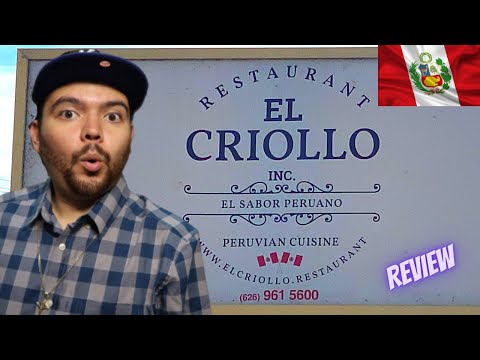 The BEST Peruvian Restaurant "El Criollo" Located In City Of Industry, CA