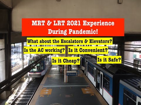 MRT & LRT Experience in Manila Philippines During Pandemic - Metro Manila Rail / Train System