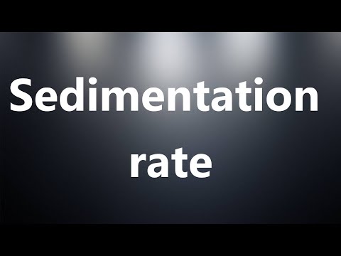 Sedimentation rate - Medical Meaning and Pronunciation
