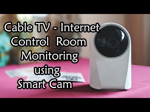 Cable TV - Internet Control Room Monitoring using Smart Cam | Realme Smart Cam 360°Unboxing & Review
