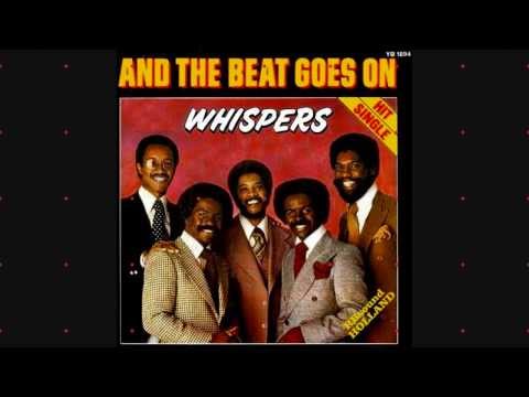 The Whispers - And The Beat Goes On (12inch version) HQsound