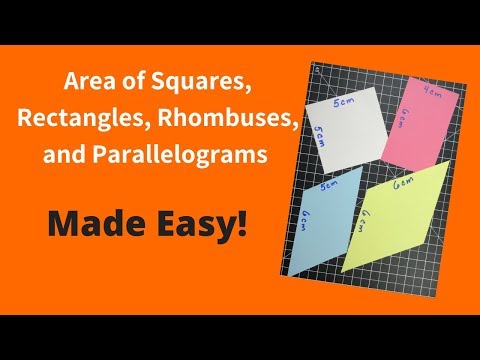 Area of Squares, Rectangles, Rhombuses, and Parallelograms Made Easy!!