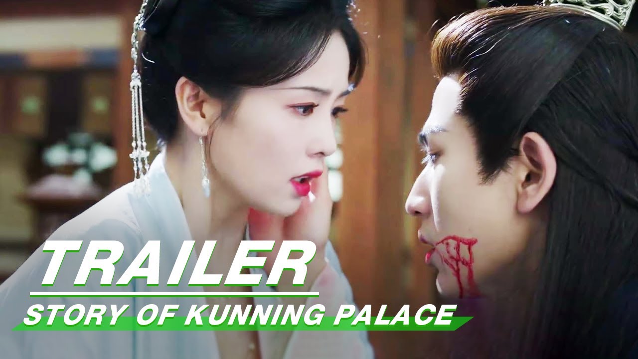 Story of Kunning Palace - Sinopsis, Pemain, OST, Episode, Review