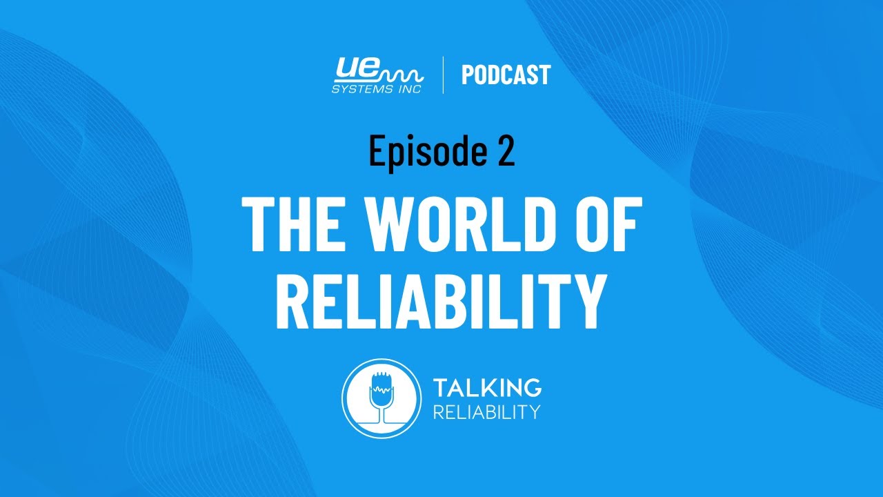 What is Reliability with James Sylvester from JPS - Talking Reliability Podcast - Episode 2