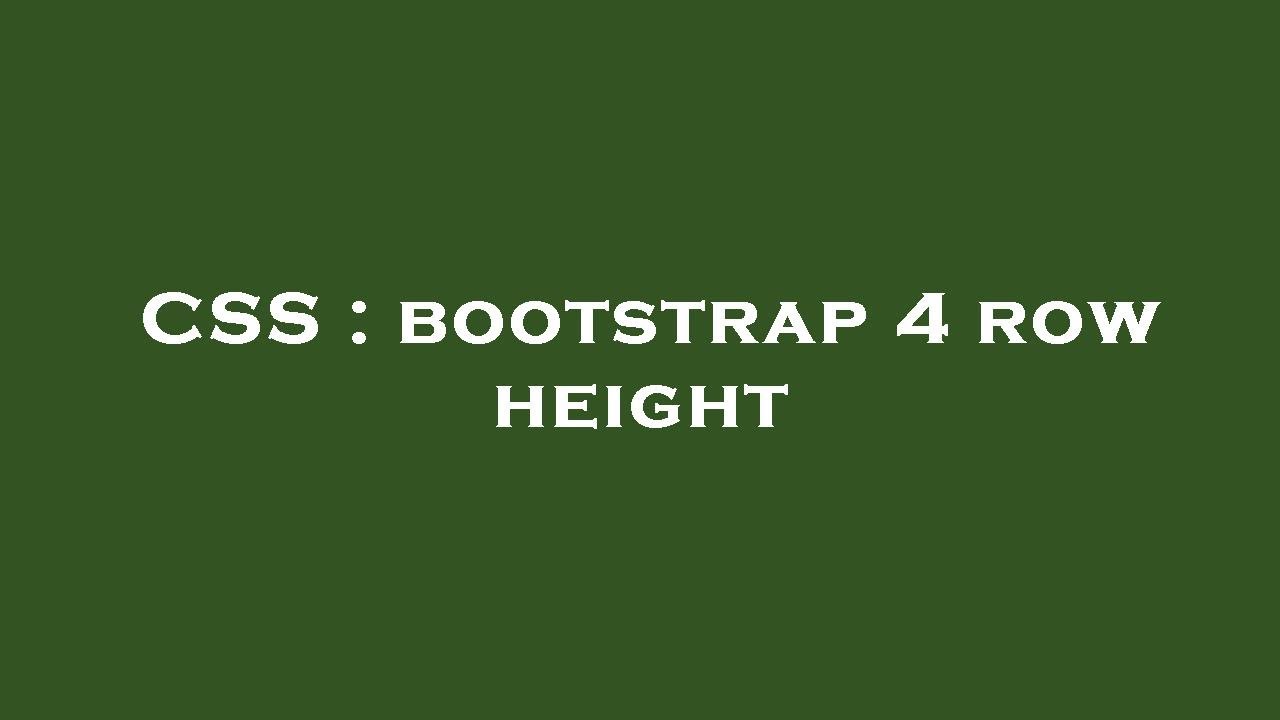 CSS : bootstrap 4 row height
