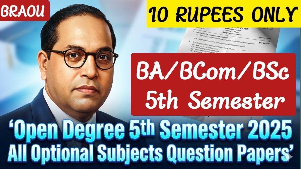 Open Degree 5th semester BA/BCom/BSc 2025 Question papers PDFs in Ambedkar Open University