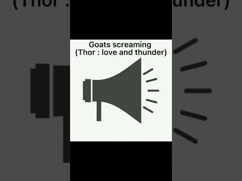 Goats Screaming (Thor : Love and thunder) | Sound Effect.