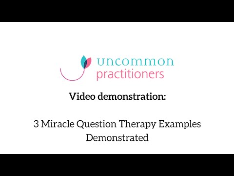 3 Miracle Question Therapy Examples Demonstrated