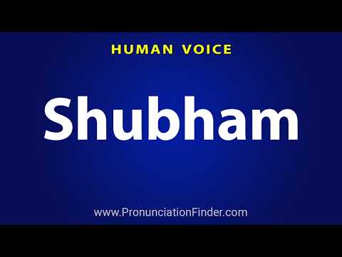 How To Pronounce Shubham