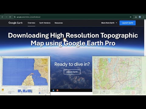 Downloading High Resolution Topographic Map using Google Earth Pro | 2025