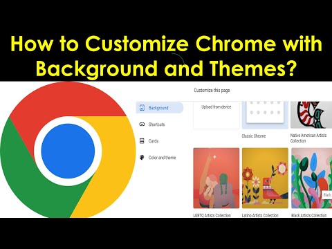 Customize Google Chrome | How to Change Chrome Background and Theme | Edit Chrome Appearance