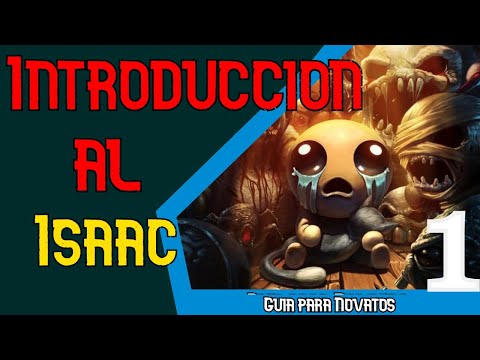 ¿Como empezar a Jugar The Binding of Isaac?