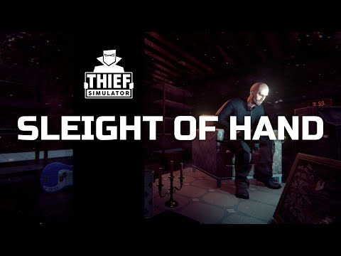 Steam Community :: Video :: Sleight Of Hand - Thief Simulator - Game ...