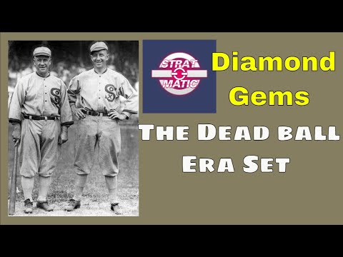 A Look at Strat O Matic's Dead ball Era Set; All Teams, All Players