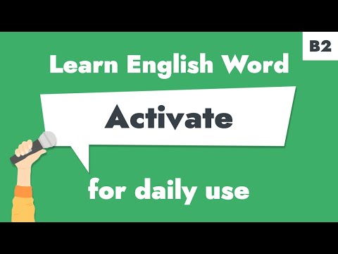 #008 – "Activate" | Learn B2 English Verb – To make something active or operative.
