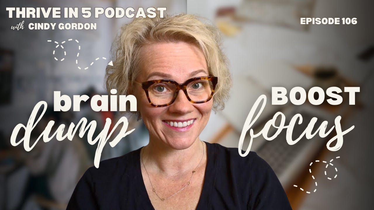 The Brain Dump Method: Boost Focus and Productivity