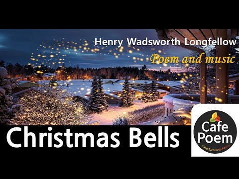 [ 🎄Christmas carol with lyrics] "Christmas Bells" -Henry Wadsworth Longfellow poem