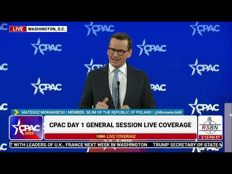 FULL SPEECH: Mateusz Morawiecki CPAC 2025 Day One - 2/20/25