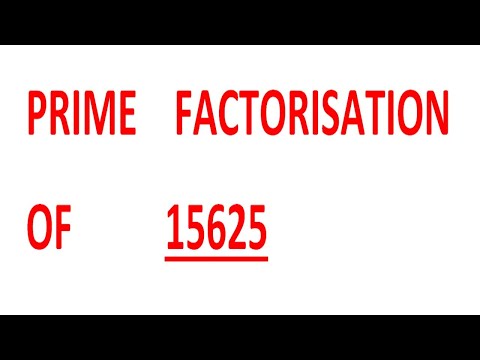 PRIME FACTORISATION OF 15625