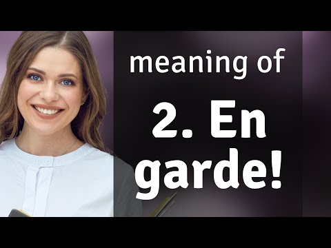 Mastering the Phrase "En Garde" in English