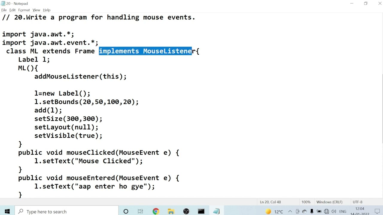 20.Write a program for handling mouse events