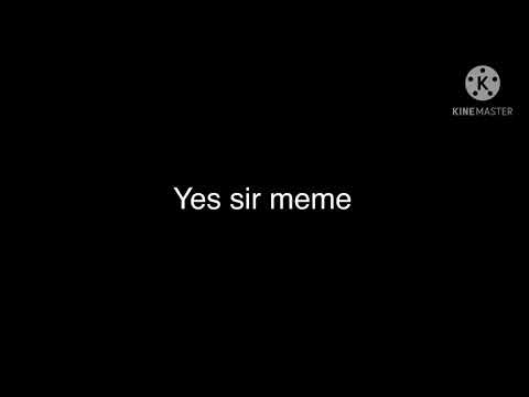 Yes sir meme