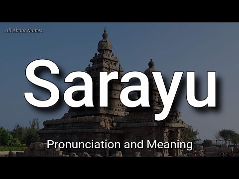 Sarayu - Pronunciation and Meaning