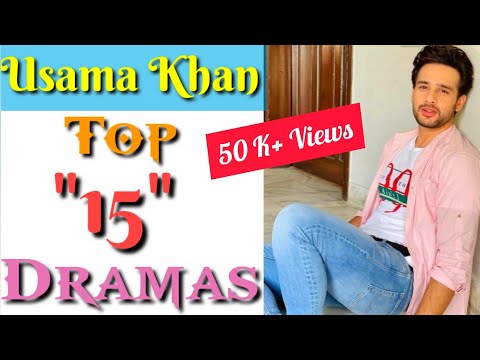Top 15 Dramas of Usama Khan 》Usama Khan Dramas 》Pakistani Actor 》@qaswarhussainofficial51214 #usamakhan