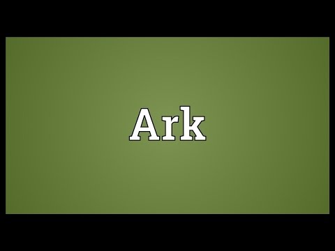 Ark Meaning
