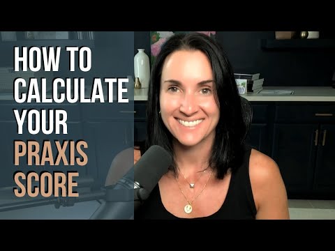 How To Calculate Your Praxis Score | Raw Score vs Scale Score | Kathleen Jasper